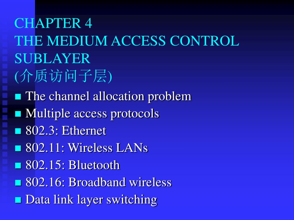 PPT - CHAPTER 4 THE MEDIUM ACCESS CONTROL SUBLAYER ( 介质访问子层) PowerPoint ...