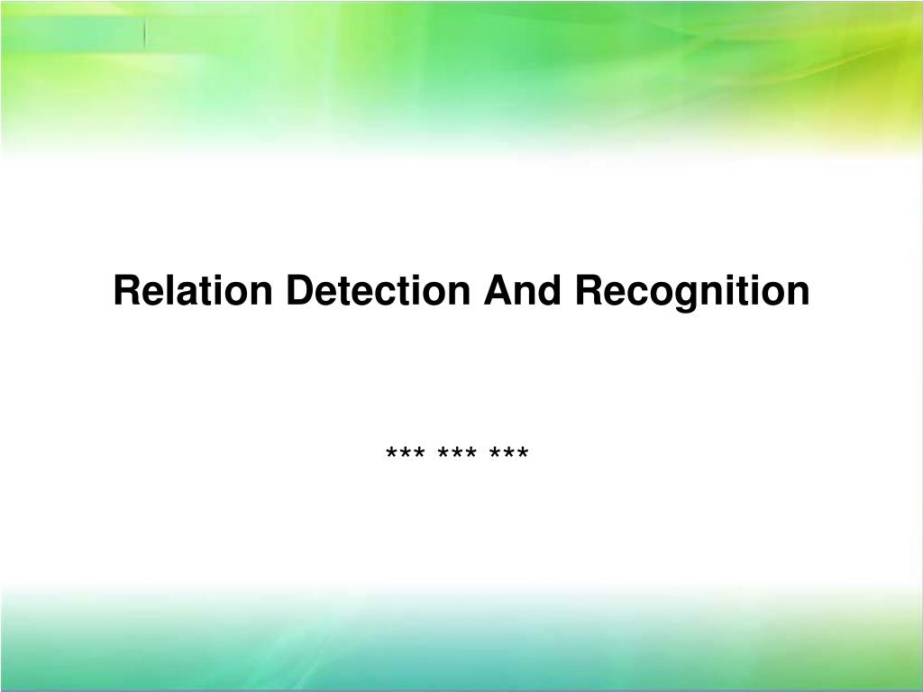 PPT - Relation Detection And Recognition PowerPoint Presentation, free ...