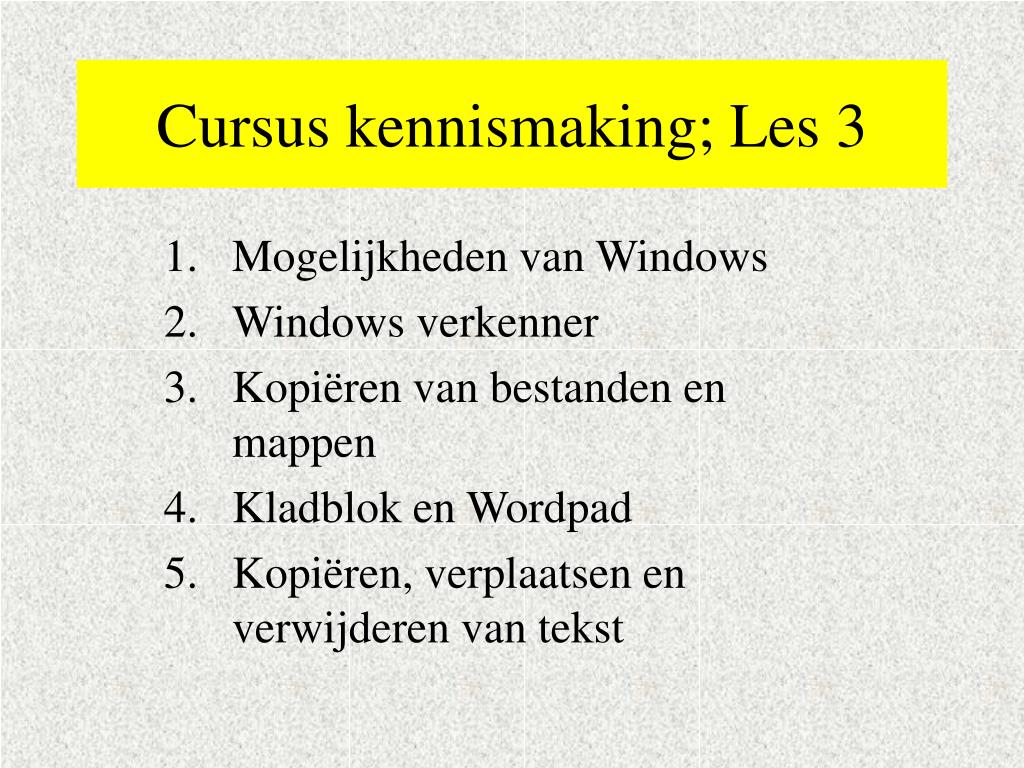 PPT - Cursus kennismaking; Les 3 PowerPoint Presentation, free download ...