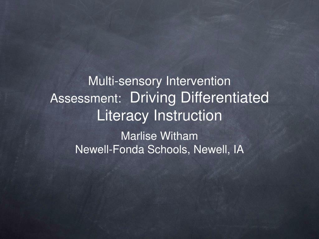 PPT - Multi-sensory Intervention Assessment: Driving Differentiated ...
