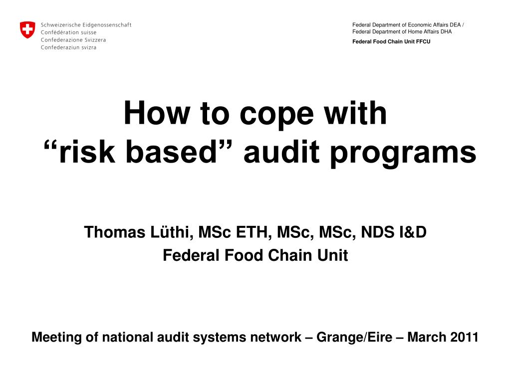 PPT - How to cope with “risk based” audit programs PowerPoint ...