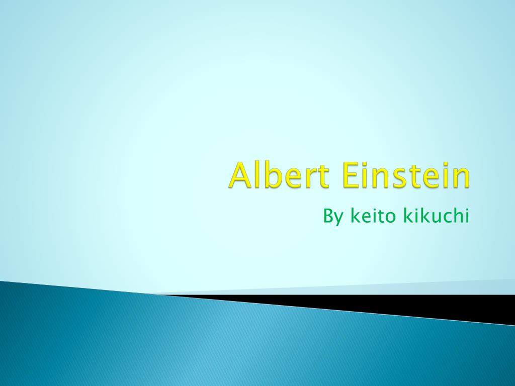 PPT - Albert Einstein PowerPoint Presentation, free download - ID:6361000