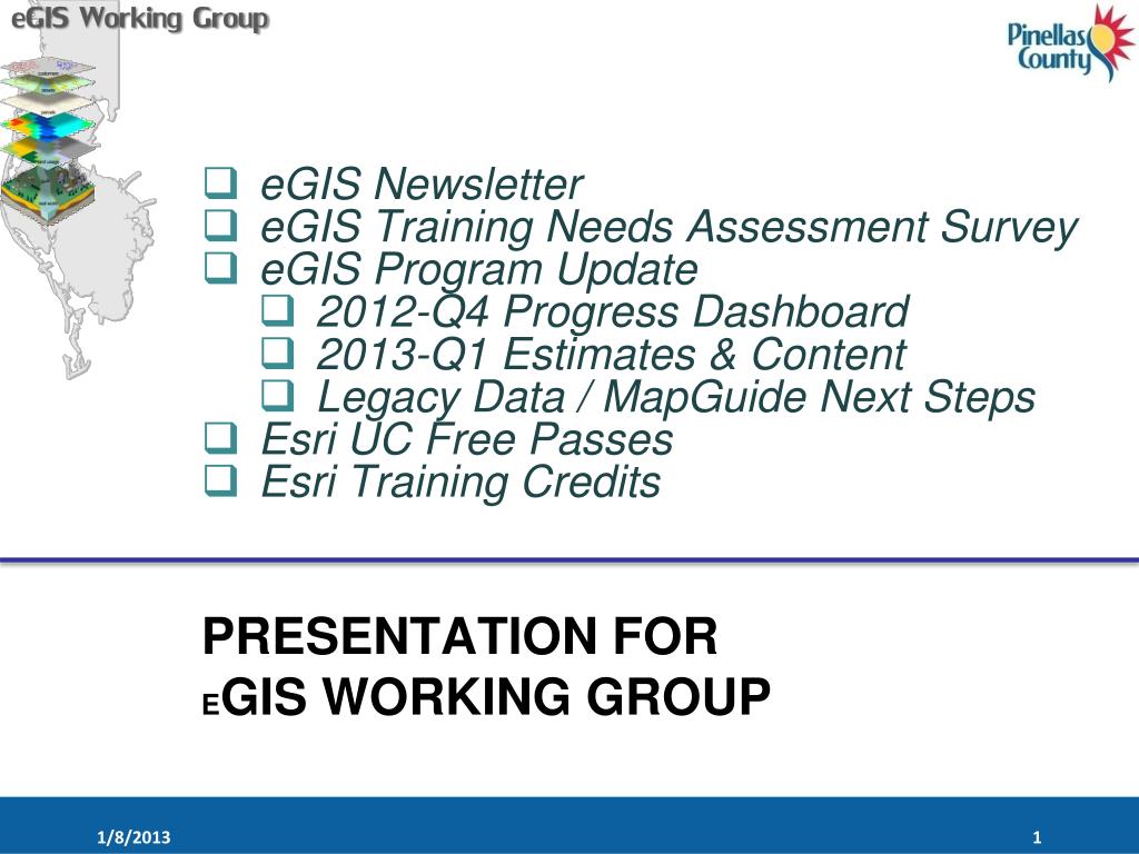 PPT - PRESENTATION FOR E GIS WORKING GROUP PowerPoint Presentation ...