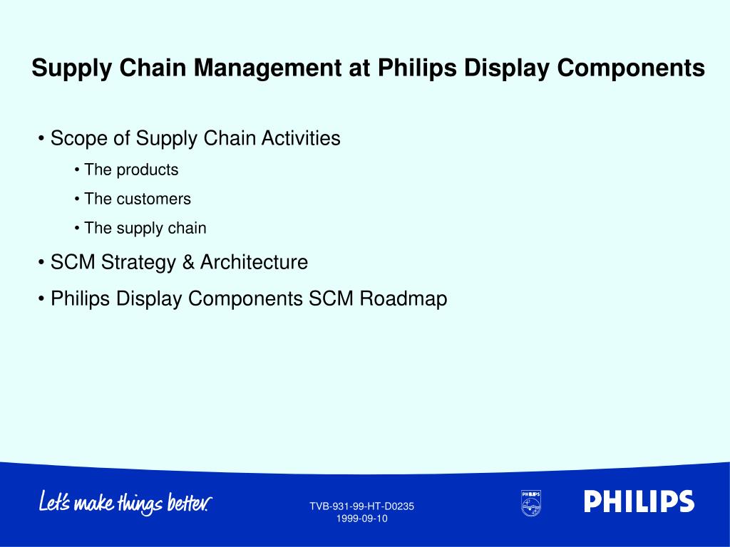 PPT - Supply Chain Management at Philips Display Components PowerPoint ...