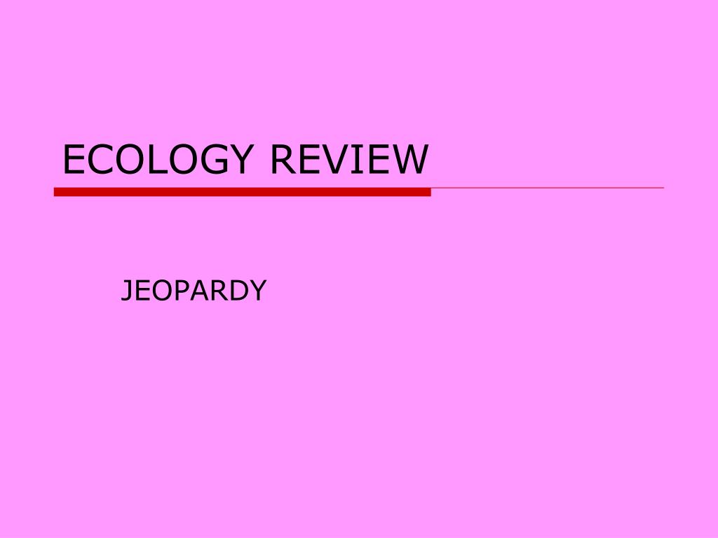 PPT - ECOLOGY REVIEW PowerPoint Presentation, free download - ID:6367012