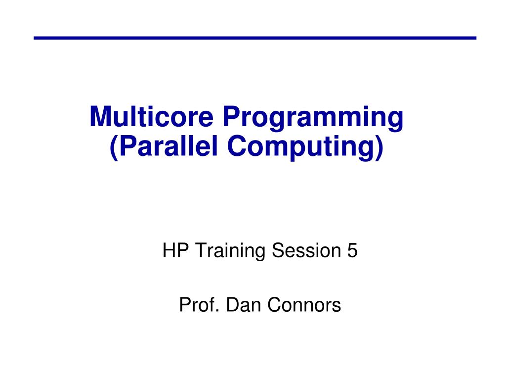 Ppt Multicore Programming Parallel Computing Powerpoint Presentation Id6367703