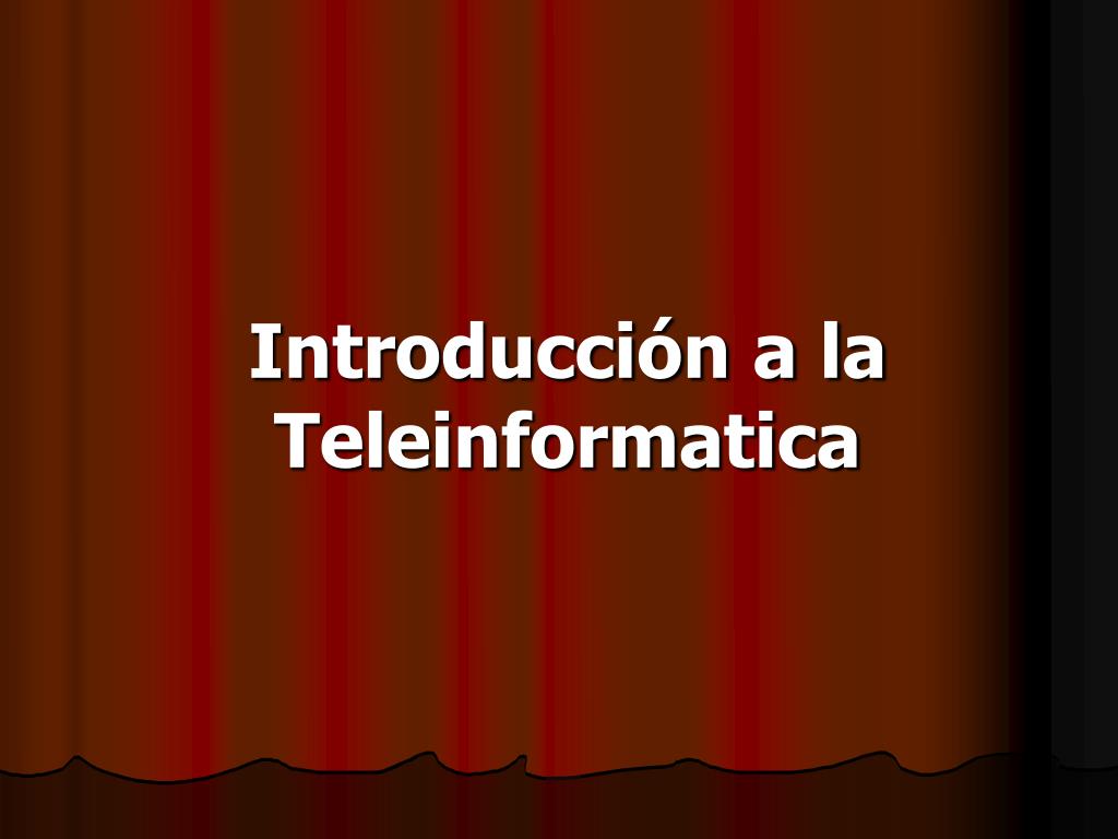 PPT - Introducción a la Teleinformatica PowerPoint Presentation, free ...