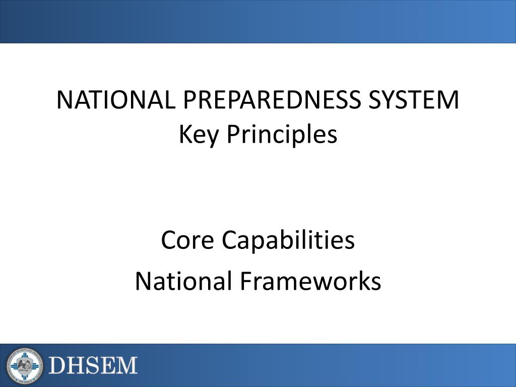 PPT - NATIONAL PREPAREDNESS SYSTEM Key Principles PowerPoint ...