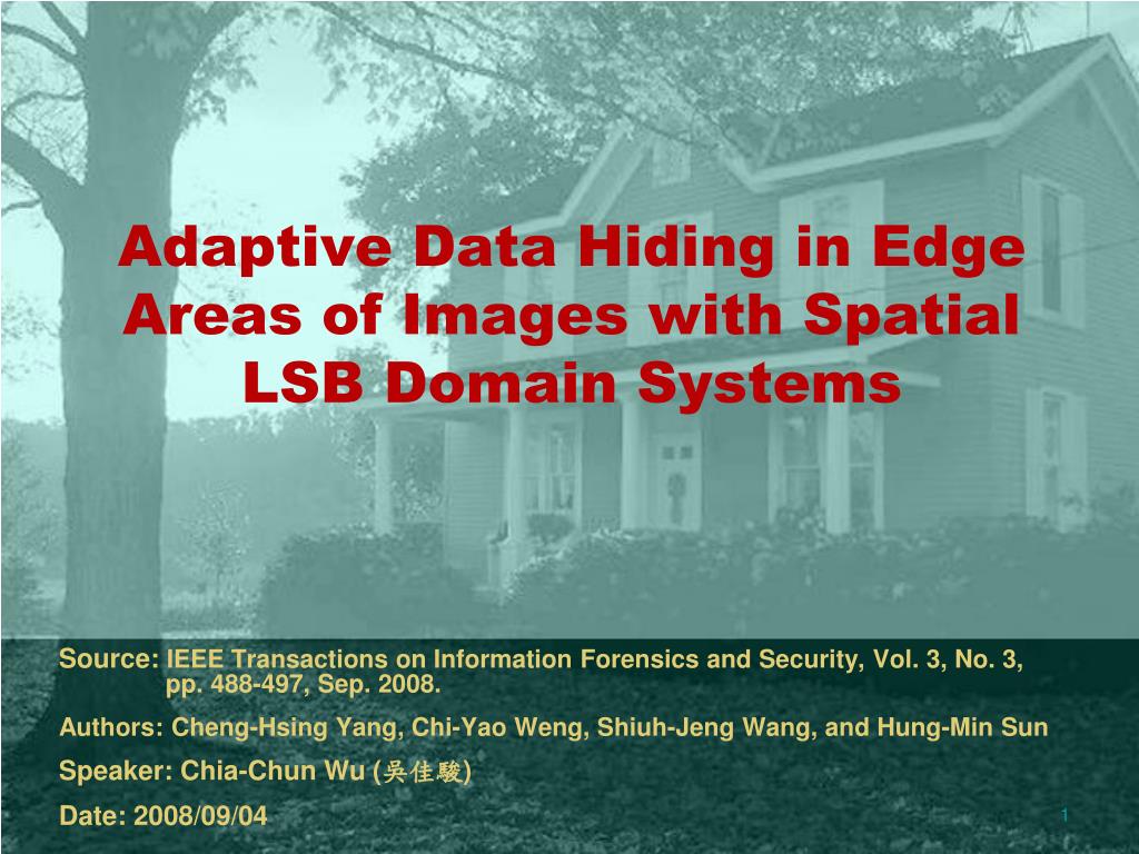 PPT - Adaptive Data Hiding in Edge Areas of Images with Spatial LSB ...