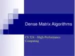 PPT - Dense Matrix Algorithms PowerPoint Presentation, free download - ID:7193