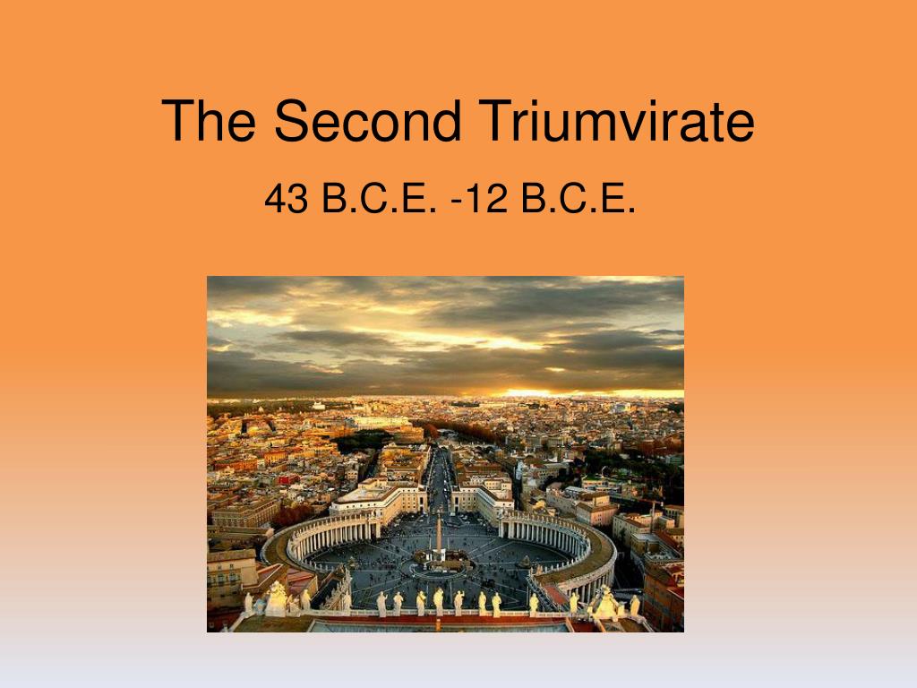 PPT - The Second Triumvirate PowerPoint Presentation, free download ...