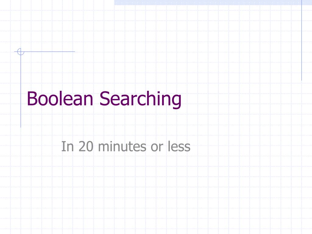 PPT - Boolean Searching PowerPoint Presentation, free download - ID:6375562