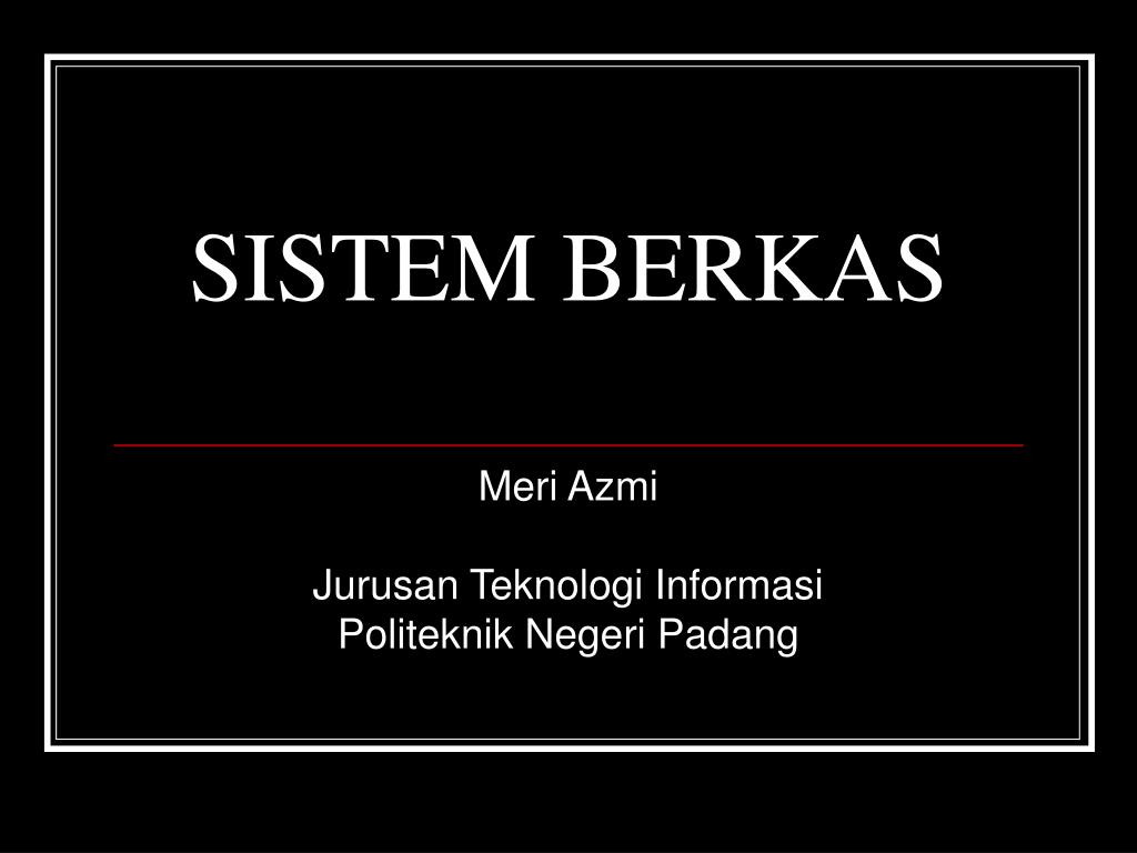 PPT - SISTEM BERKAS PowerPoint Presentation, free download - ID:6376419