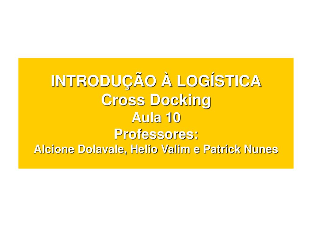 PPT - Cross Docking PowerPoint Presentation, free download - ID:6376908