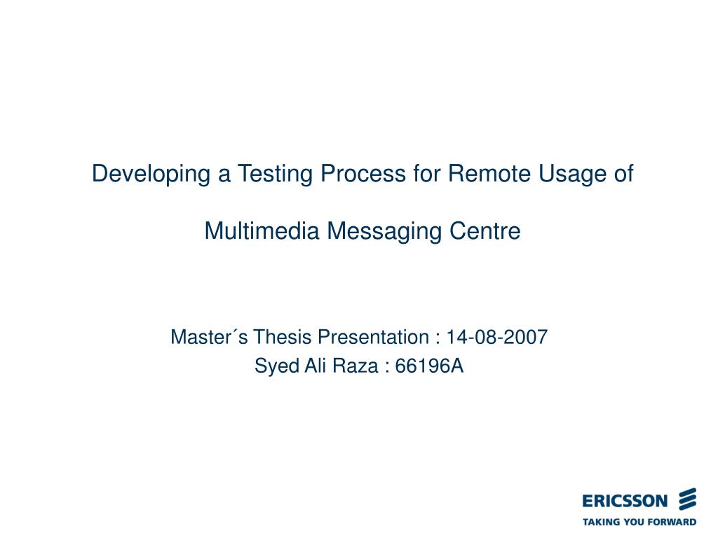PPT - Developing a Testing Process for Remote Usage of Multimedia ...