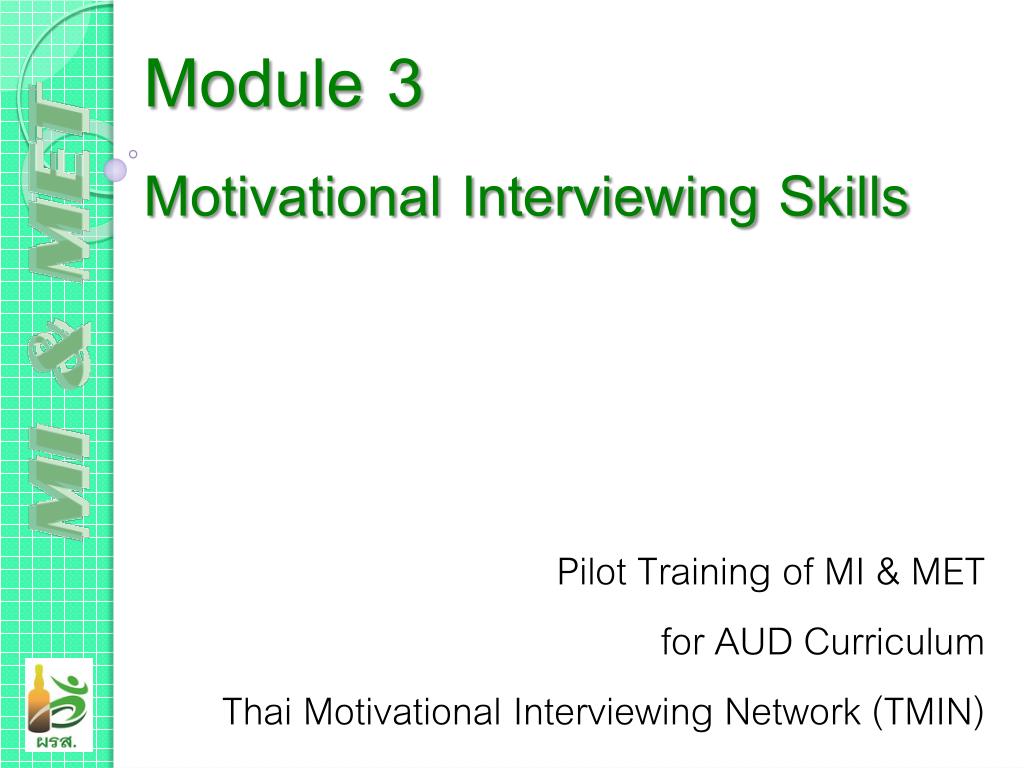 PPT - Module 3 Motivational Interviewing Skills PowerPoint Presentation ...