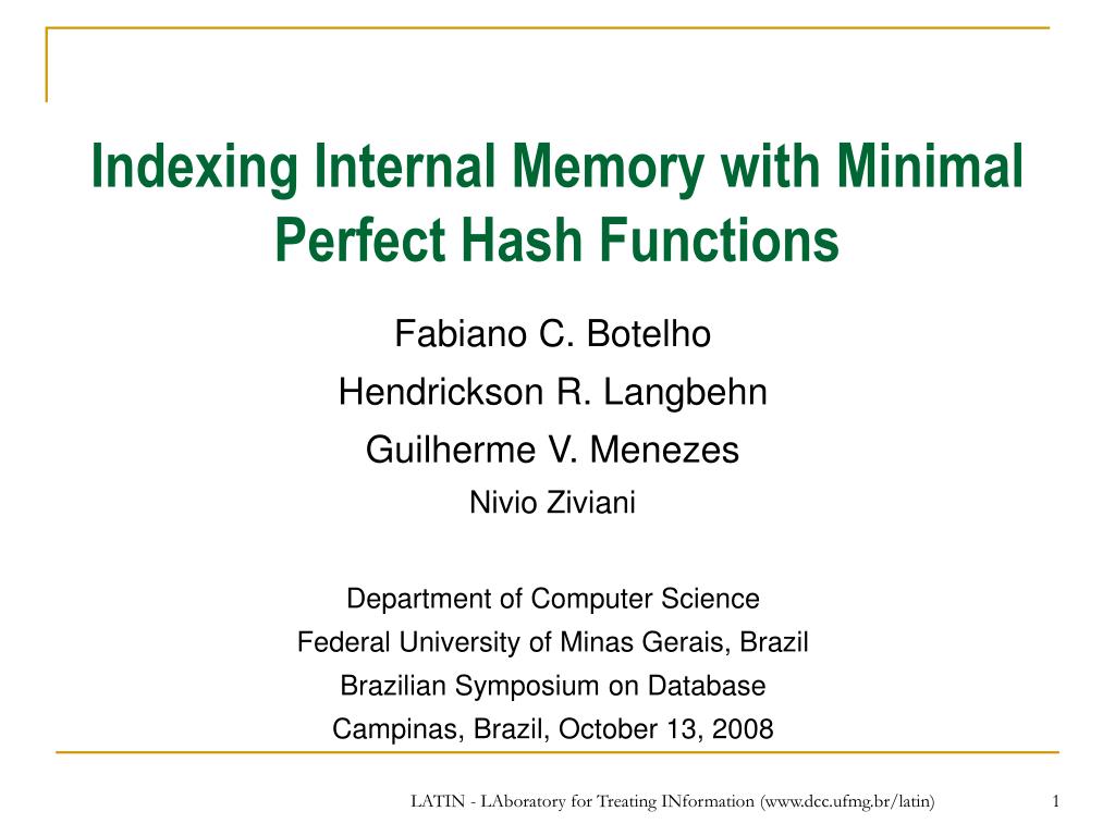 PPT - Indexing Internal Memory with Minimal Perfect Hash Functions PowerPoint Presentation - ID ...