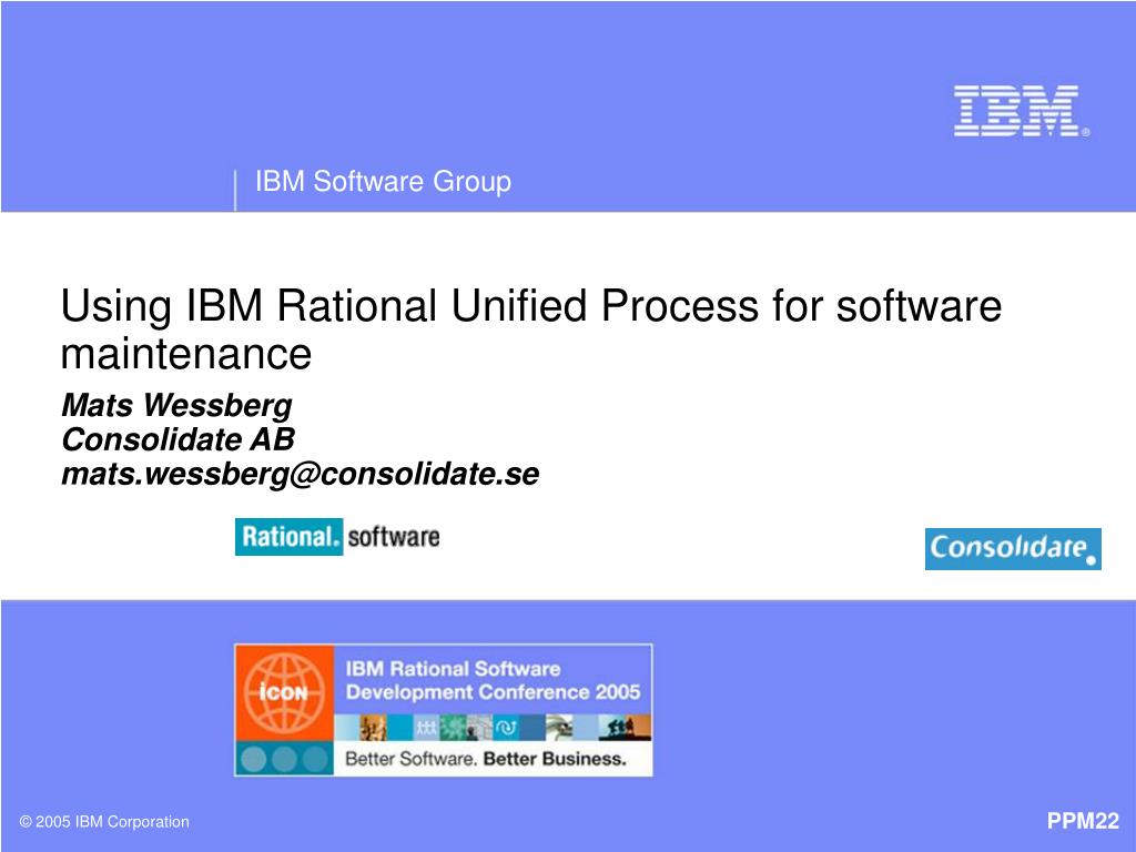 PPT - Using IBM Rational Unified Process for software maintenance ...