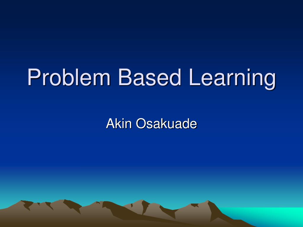 PPT - Problem Based Learning PowerPoint Presentation, free download ...