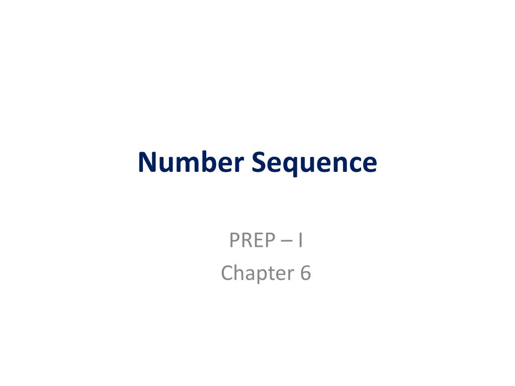 PPT - Number Sequence PowerPoint Presentation, free download - ID:6383655