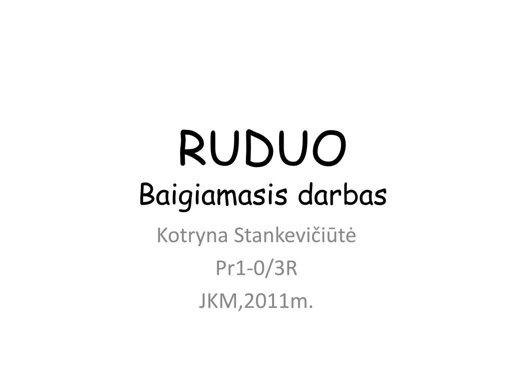 PPT - RUDUO Baigiamasis darbas PowerPoint Presentation, free download ...
