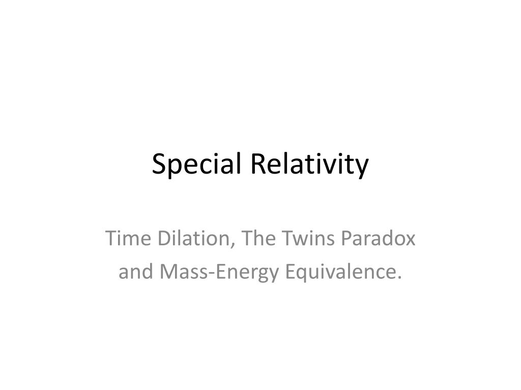 PPT - Special Relativity PowerPoint Presentation, free download - ID ...