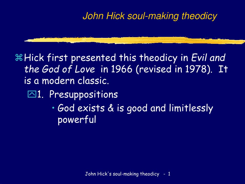 PPT - John Hick soul-making theodicy PowerPoint Presentation, free ...
