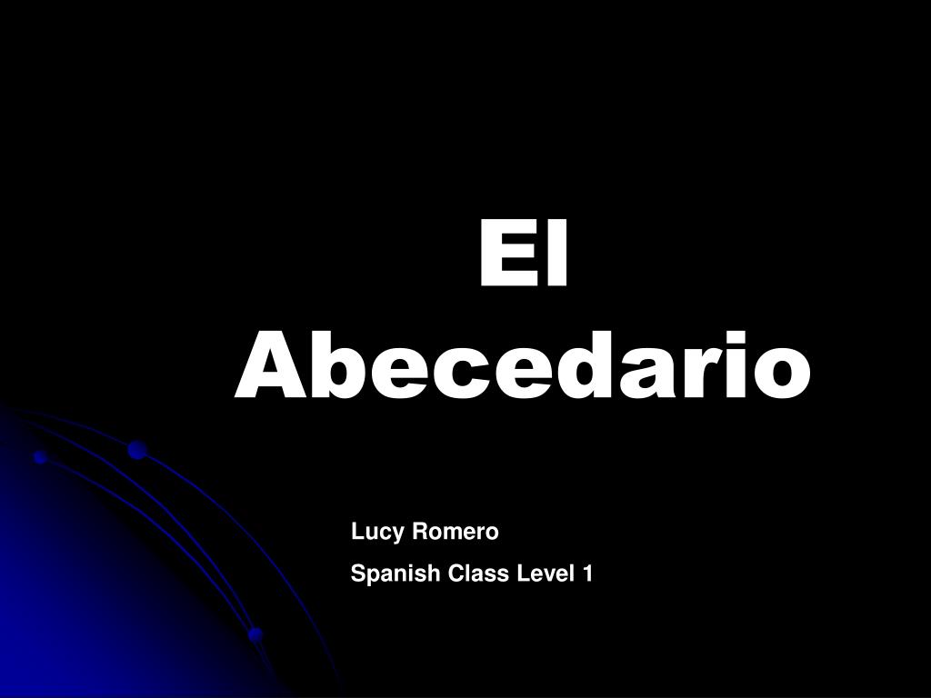 PPT - El Abecedario PowerPoint Presentation, free download - ID:6387165