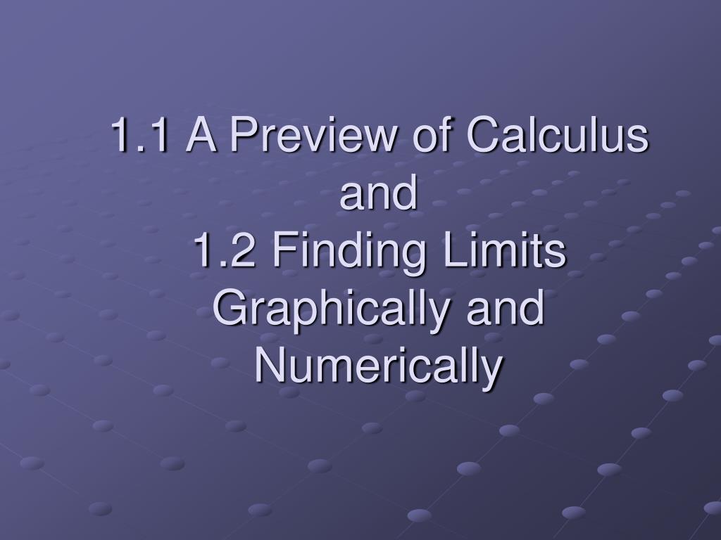 PPT - 1.1 A Preview of Calculus and 1.2 Finding Limits Graphically and ...