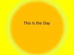 PPT - This is the Day This is the day, this is the day That the Lord ...
