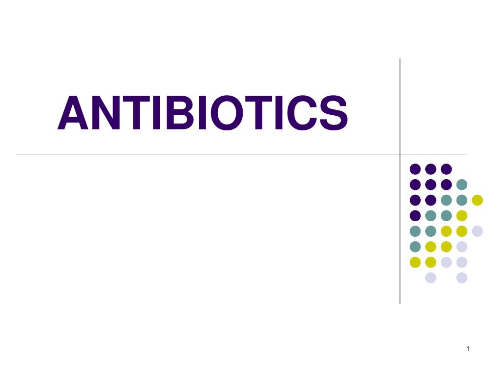 PPT - ANTIBIOTICS PowerPoint Presentation, free download - ID:6389883