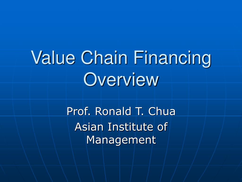PPT - Value Chain Financing Overview PowerPoint Presentation, free ...