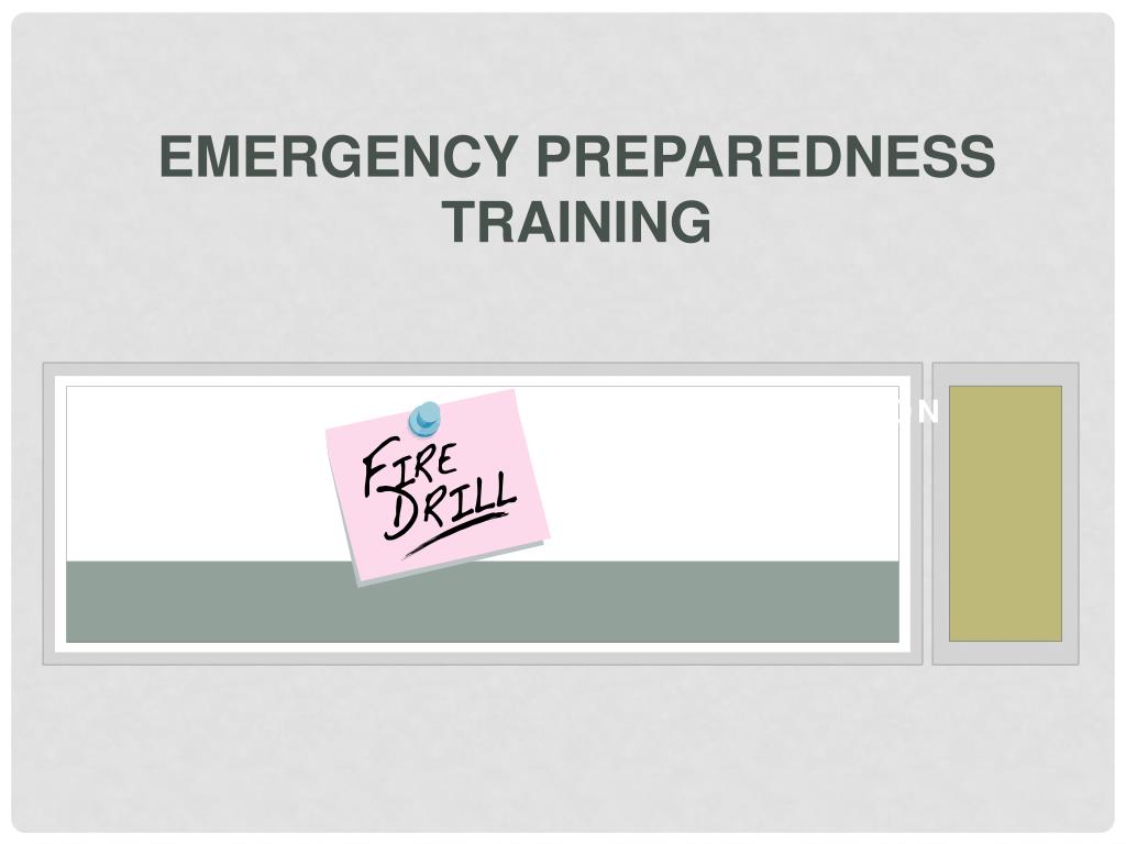 PPT - EMERGENCY Preparedness TRAINING PowerPoint Presentation, free ...