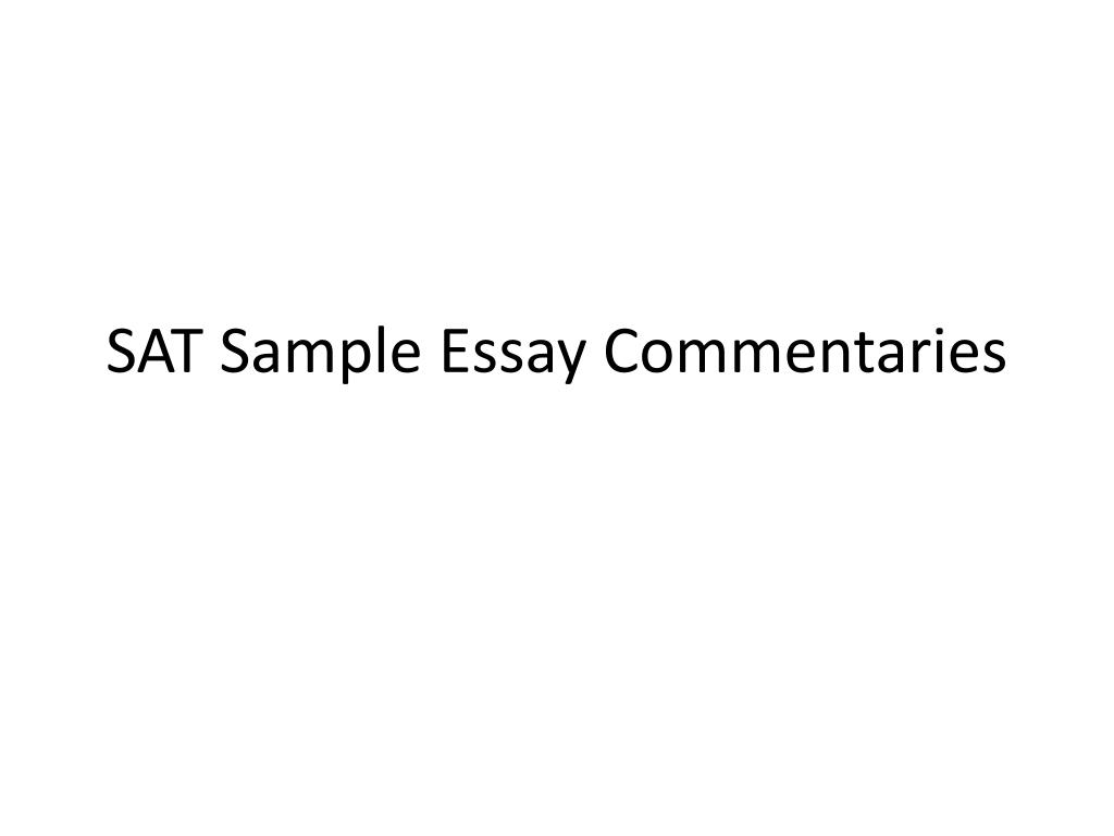 PPT - SAT Sample Essay Commentaries PowerPoint Presentation, free ...