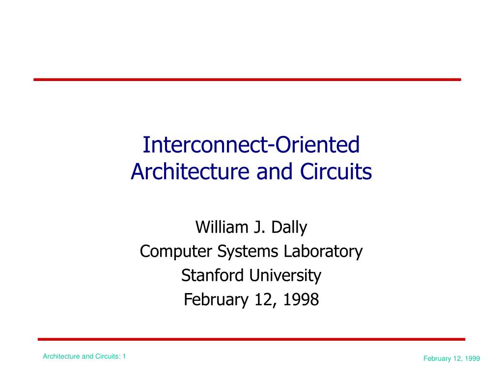 Ppt Interconnect Oriented Architecture And Circuits Powerpoint Presentation Id6390689