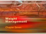 PPT - WEIGHT MANAGEMENT PowerPoint Presentation, free download - ID:6494243