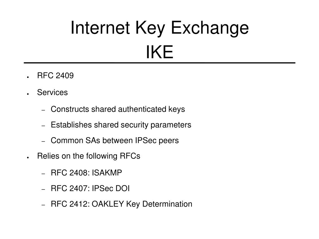 PPT - Internet Key Exchange IKE PowerPoint Presentation, free download ...