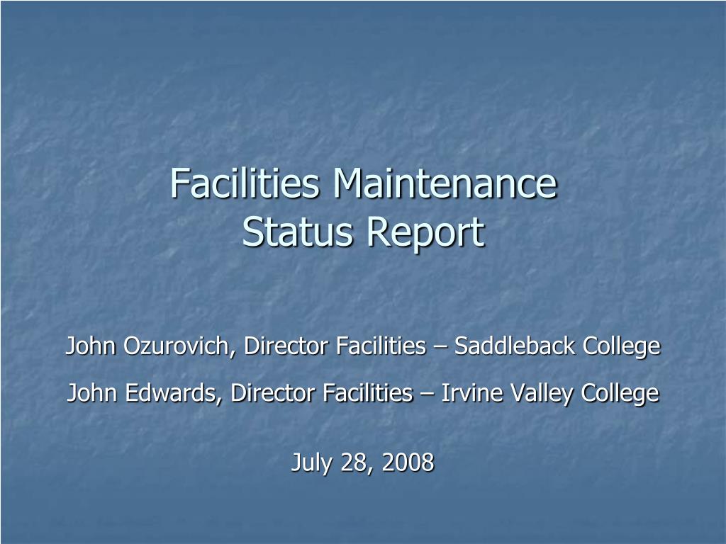PPT - Facilities Maintenance Status Report PowerPoint Presentation ...