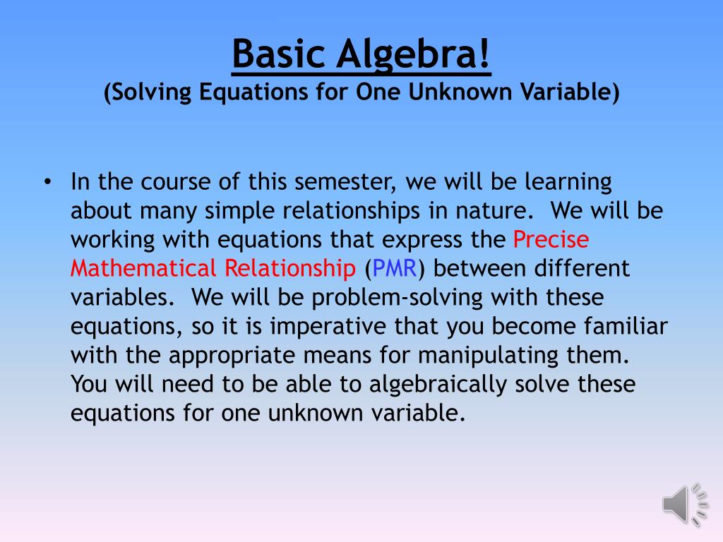 PPT - Basic Algebra! (Solving Equations for One Unknown Variable ...