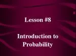 PPT - Lesson 8 Introduction to Statistics PowerPoint Presentation, free download - ID:3183856
