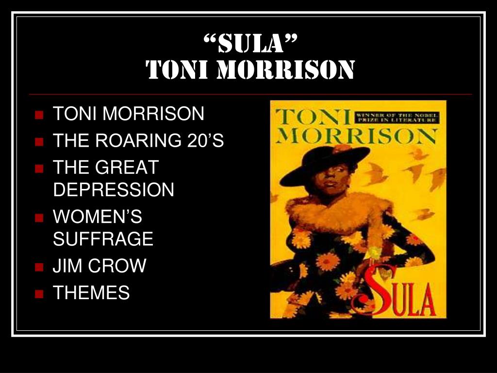PPT - “Sula” Toni morrison PowerPoint Presentation, free download - ID:6393085