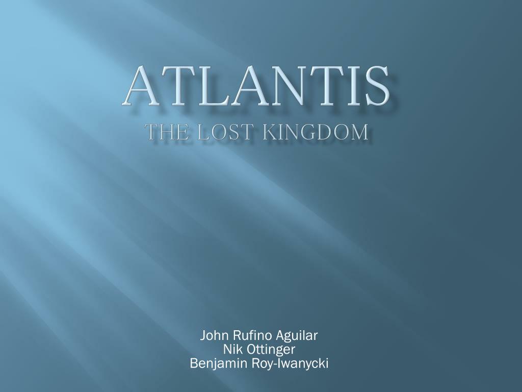 PPT - Atlantis the lost kingdom PowerPoint Presentation, free download ...