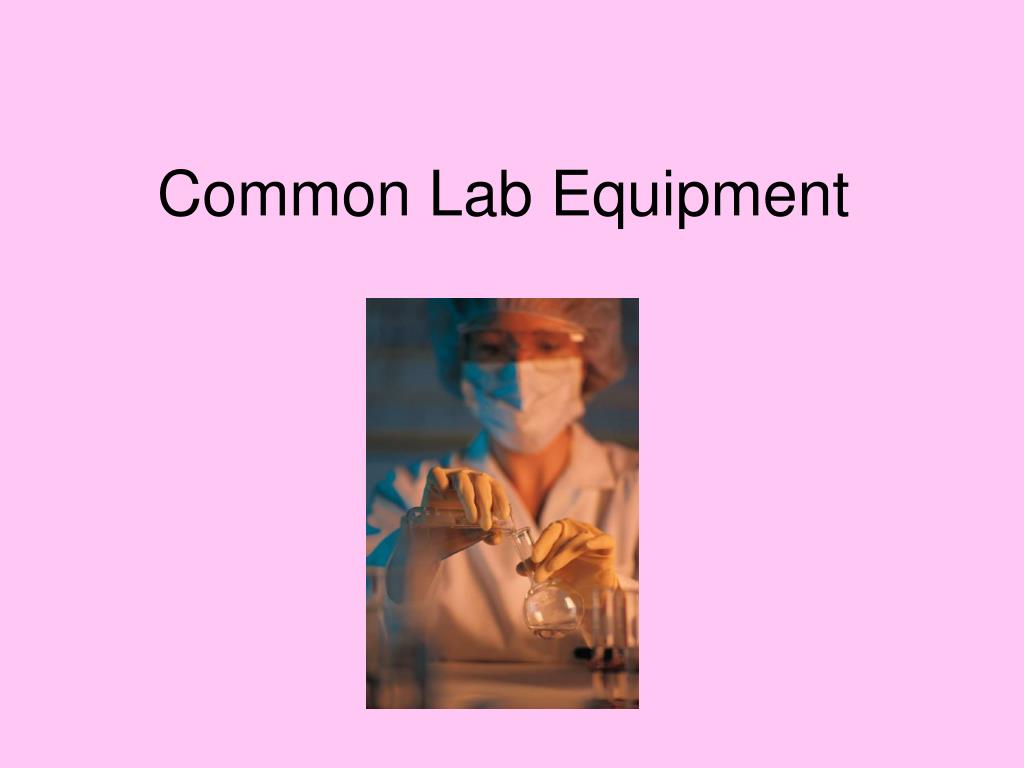 PPT - Common Lab Equipment PowerPoint Presentation, free download - ID ...
