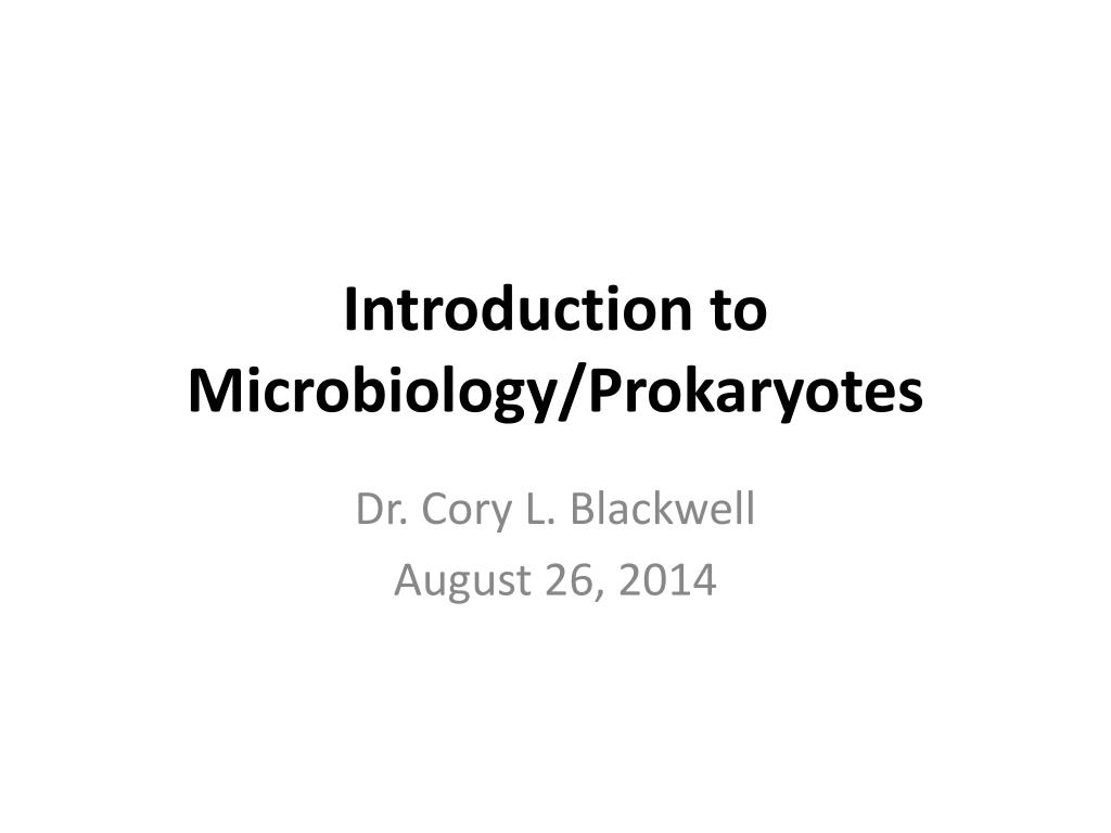 PPT - Introduction to Microbiology/Prokaryotes PowerPoint Presentation ...