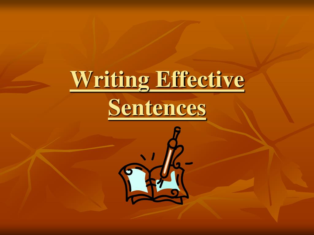 PPT - Writing Effective Sentences PowerPoint Presentation, free ...