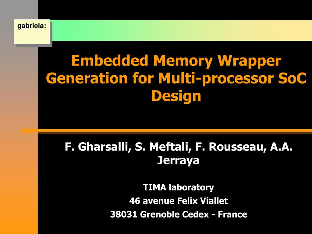 PPT - Embedded Memory Wrapper Generation for Multi-processor SoC Design PowerPoint Presentation ...