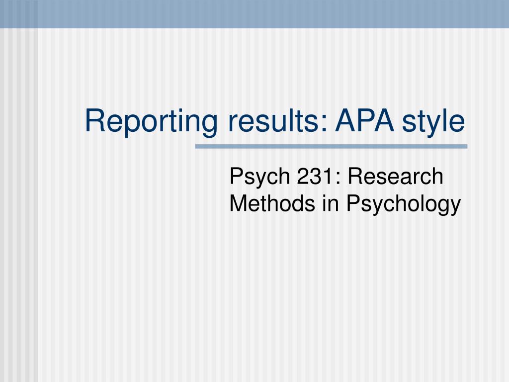 PPT - Reporting results: APA style PowerPoint Presentation, free ...