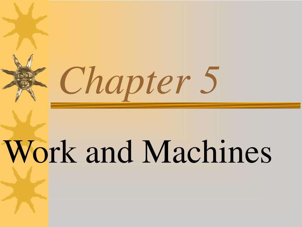 PPT - Ultimate Guide to Work, Machines, and Energy PowerPoint ...