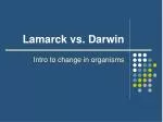 PPT - Lamarck vs. Darwin PowerPoint Presentation, free download - ID ...