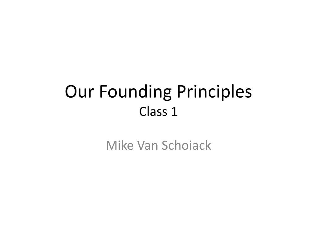 PPT - Understanding Our Founding Principles: A Journey to Enlightened ...